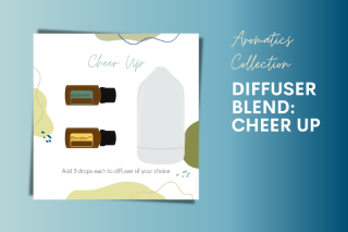 Diffuser Blend: Cheer Up by Tayci Mecham