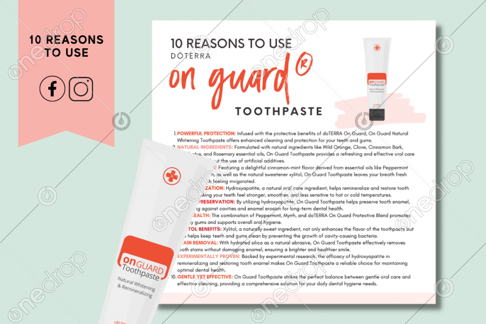 10 Reasons to use On Guard© Whitening Toothpaste by Jess Tunis